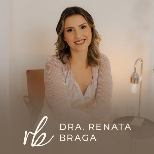 Dra. Renata Braga - Cuidado Integral para a Saúde da Mulher